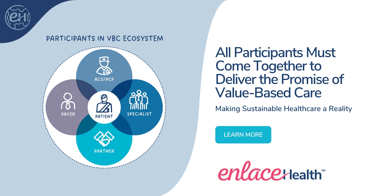 All Participants Must Come Together to Deliver the Promise of Value ...